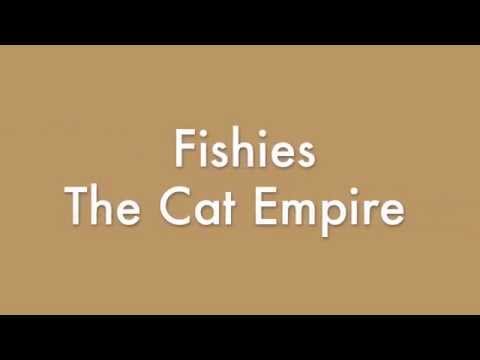Fishies by The Cat Empire Lyrics