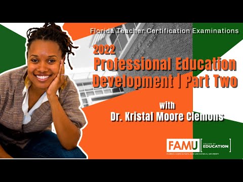 FAMU College of Education | FTCE Professional Education | Dr. Kristal Clemons