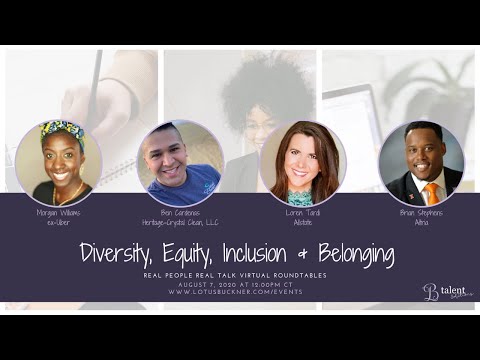 #RealPeople #RealTalk Virtual Roundtable Series: Diversity, Equity, Inclusion and Belonging