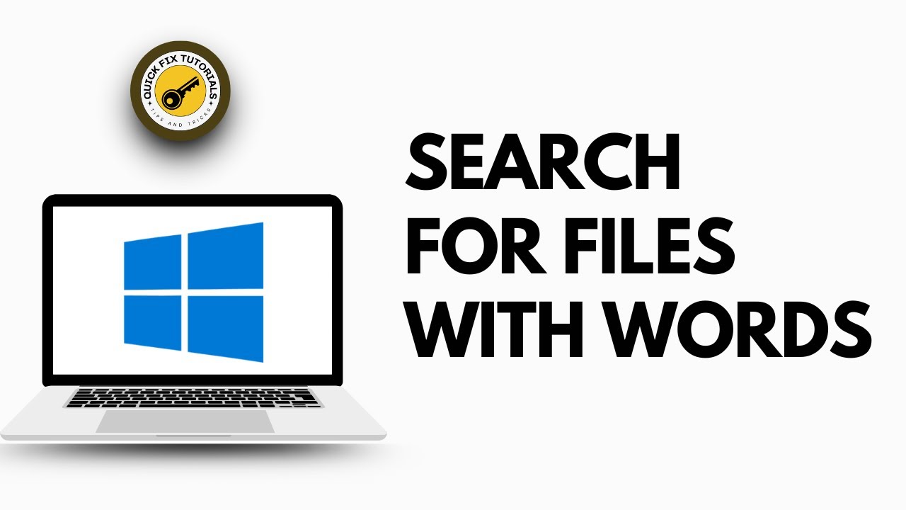 How to Search for all Files Containing a Word in Windows 10/11