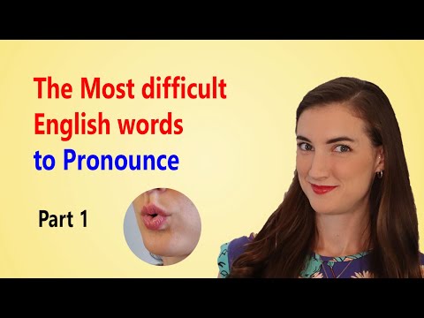 The Most Difficult English Words to Pronounce, Part 1