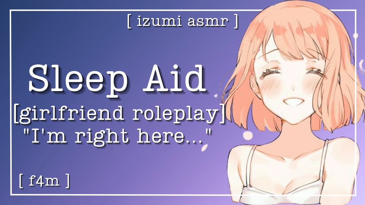 ASMR: girlfriend helps you sleep // feel safe as you fall asleep [f4m]