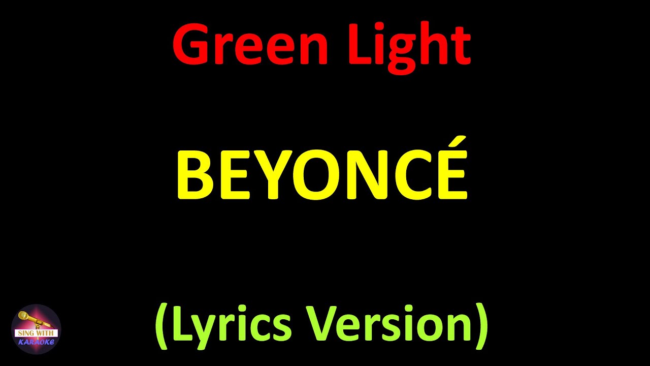 Beyoncé - Green Light (Lyrics version)
