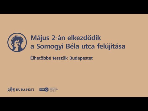 Május 2-án elkezdődik a VIII.kerületi Somogyi Béla utca felújítása