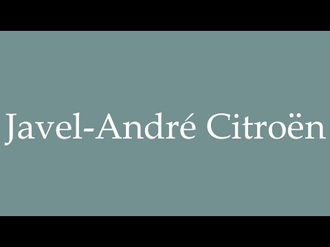 How to Pronounce ''Javel-André Citroën'' Correctly in French