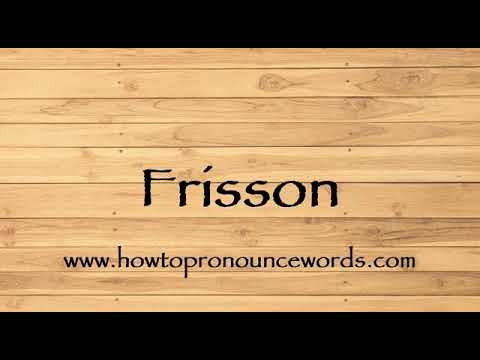 How To Pronounce Frisson ? How To say Frisson New Video