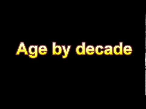 what is the definition of Age by decade (Medical Dictionary Online)