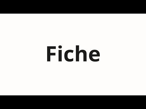 How to pronounce Fiche
