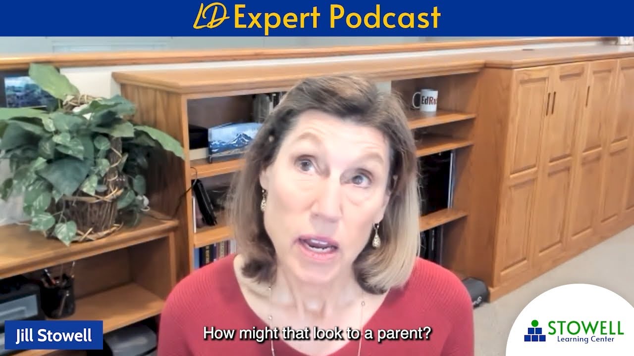 LD Expert Podcast: How do Executive Function Challenges Look to Parents?