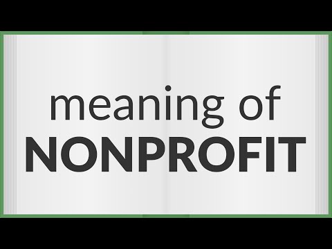 Nonprofit | meaning of Nonprofit