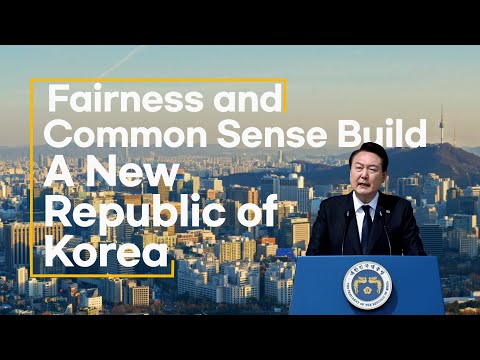 Fairness and Common Sense Build A New Republic of Korea