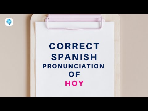 How to pronounce 'Hoy' (Today) in Spanish? | Spanish Pronunciation
