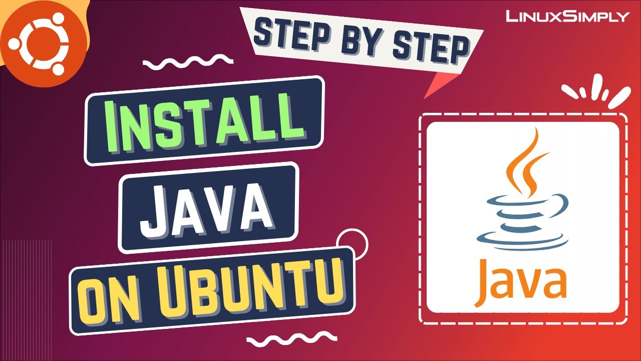 How to Install Java on Ubuntu System | LinuxSimply