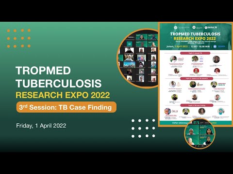 Tropmed Tuberculosis Expo 2022: TB Case Finding - Session 3