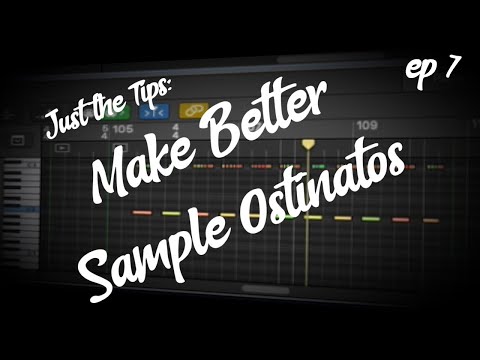 Make Better Sample Ostinatos