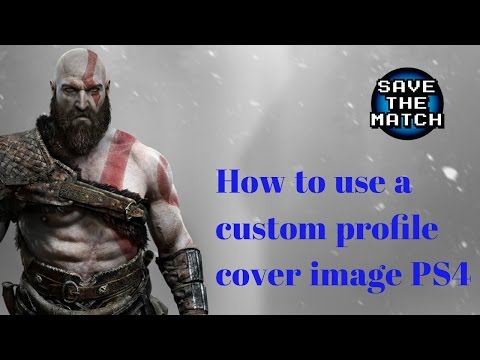 PS4 How to get a custom profile cover image
