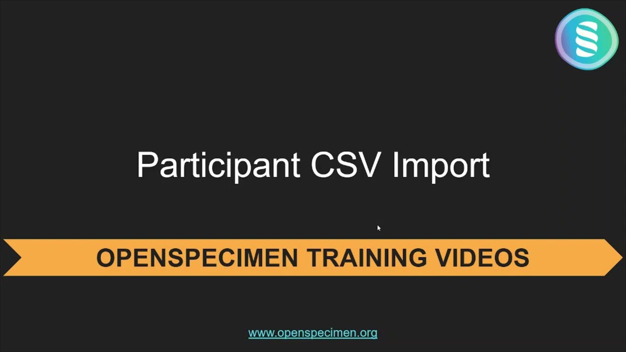 OpenSpecimen Participant CSV Import