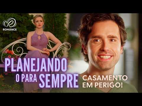 Planejando o Para Sempre 💖 Como Organizar o Casamento em 6 Semanas? | Filme Completo Dublado