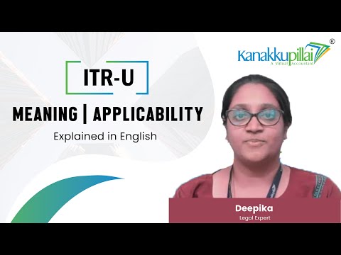 Form - ITR-U | Meaning | Applicability | Explained in English