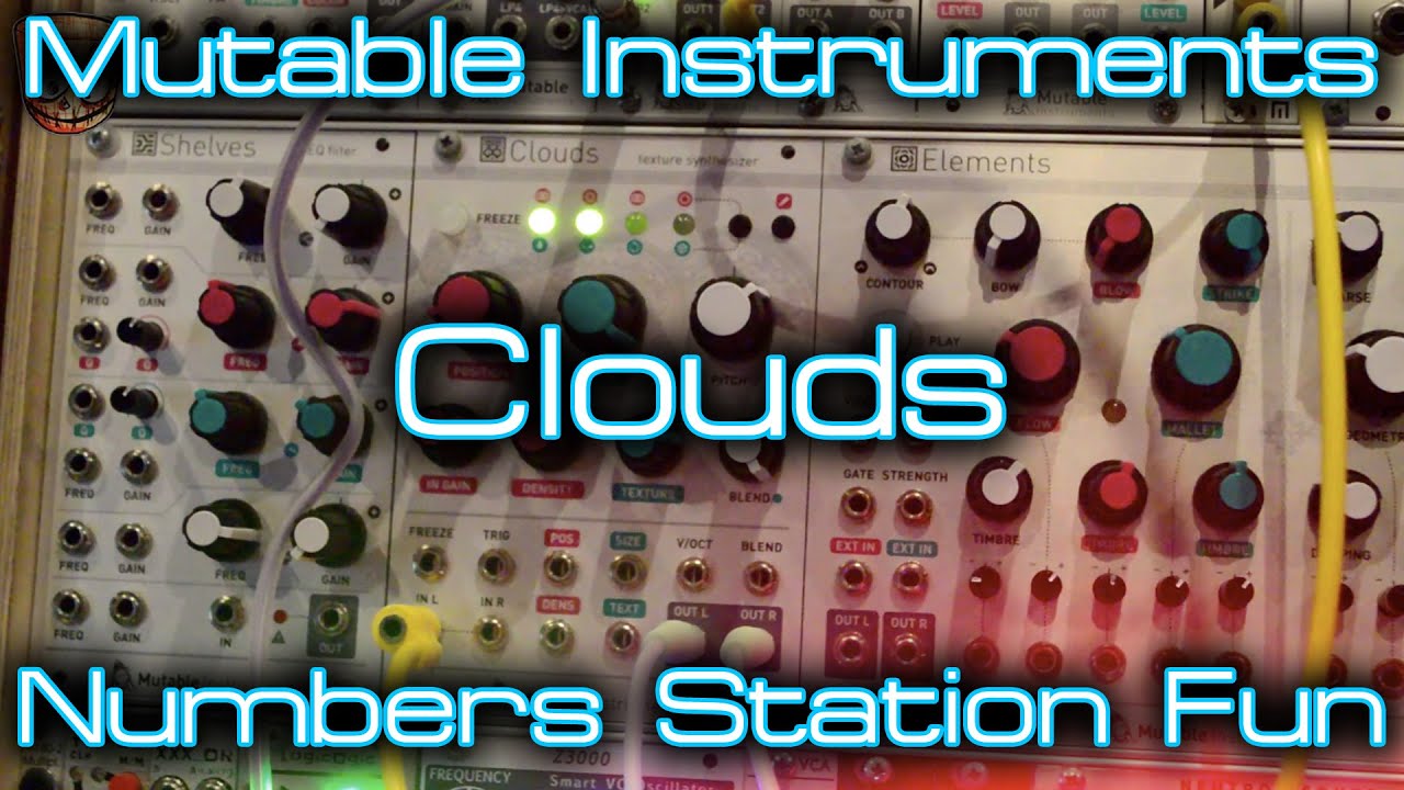 Mutable Instruments - Clouds Numbers Station Fun