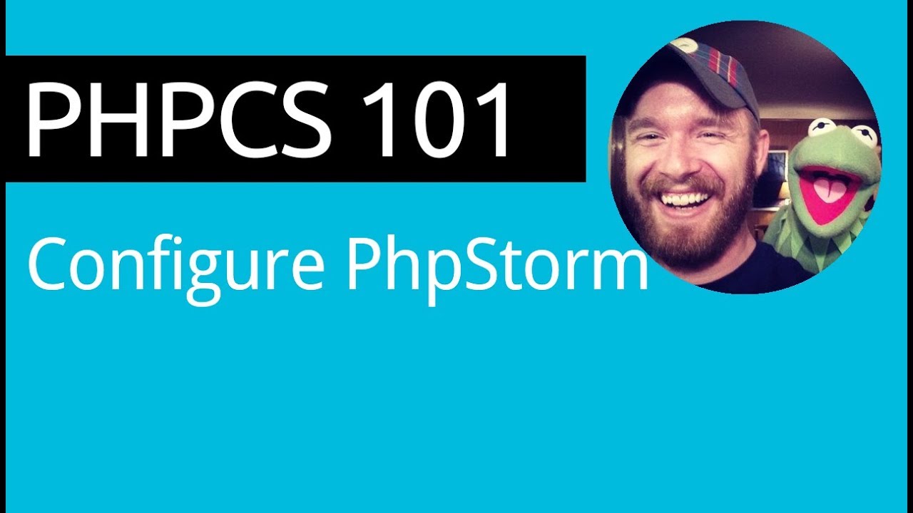 PHPCS 101: Video 08 of 11 - Configure PhpStorm