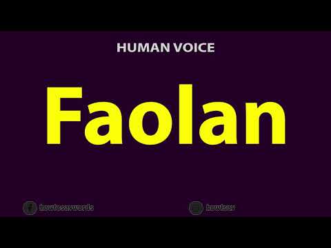 How To Pronounce Faolan