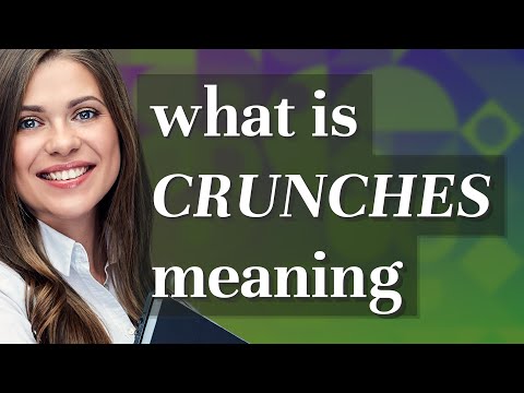 Crunches | meaning of Crunches