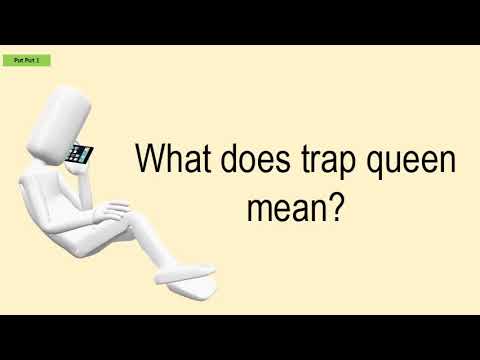 What Does Trap Queen Mean?