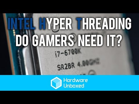 Intel Hyper Threading, Do Gamers Need It?