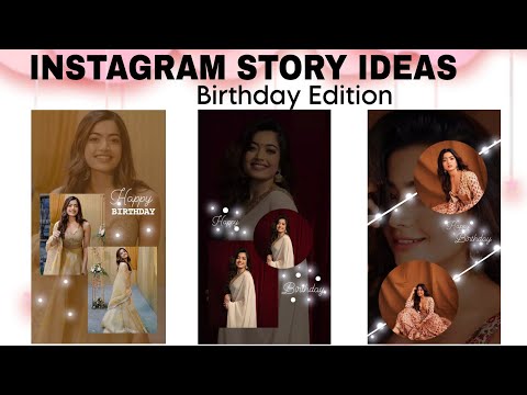 INSTAGRAM STORY IDEAS/ BIRTHDAY EDITION/ BIRTHDAY STORY IDEAS