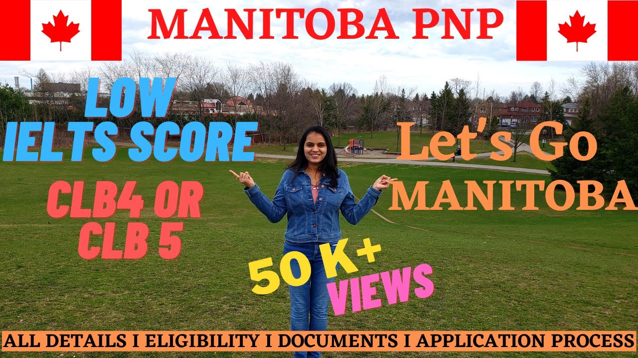 🔥 Manitoba PNP Program for Canada PR. Low IELTS. No job offer needed. 6 Month experience only..