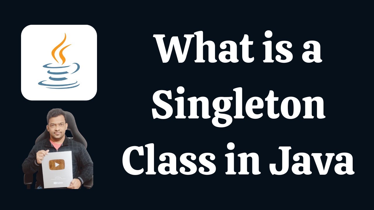 What is a Singleton Class in Java and How Do You Implement It | Java Interview Questions and Answers