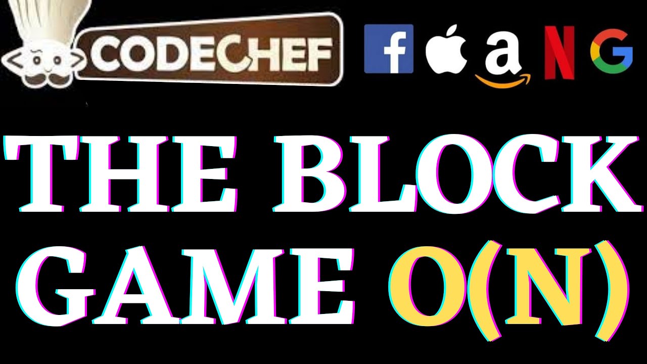 The Block Game | CodeChef Beginners Problems | Python