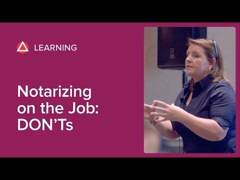 Notarizing on the Job: Don'ts