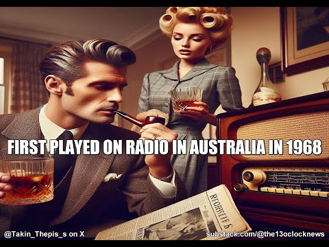 First Played On Radio In Australia In 1968. What Happened To Us? Listen Before It's Banned Again