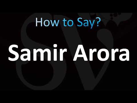 How to Pronounce Samir Arora (CORRECTLY!)
