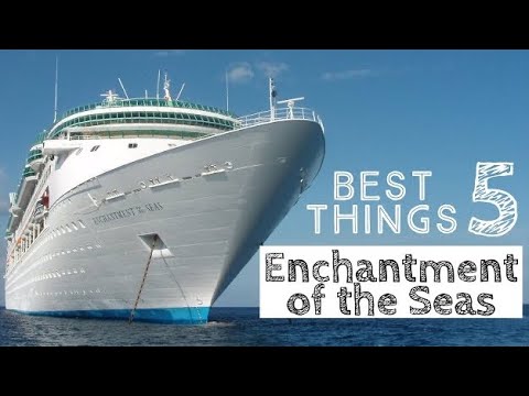 Top 5 BEST things about Enchantment of the Seas