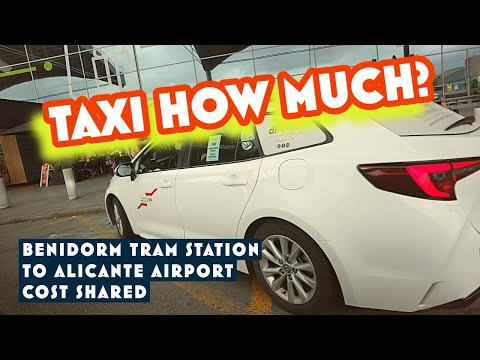 BENIDORM TAXI PRICES SKYROCKET! Avoid This Mistake. Benidorm to Alicante Airport COST