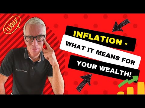 What Does Inflation Mean For Your Wealth?