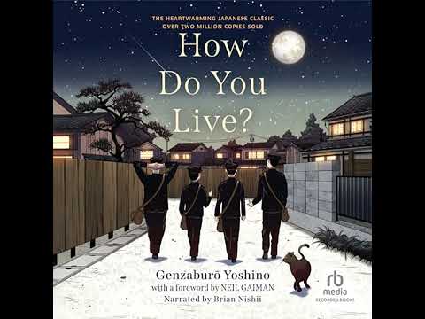 How Do You Live? Audiobook by Genzaburo Yoshino
