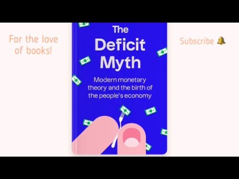 The Deficit Myth: Modern Monetary Theory & How to Build a Better Economy |Stephanie Kelton| #book36