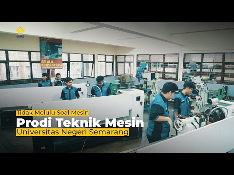 UNNES TV - Prodi Teknik Mesin, Apa Saja yang Dipelajari?