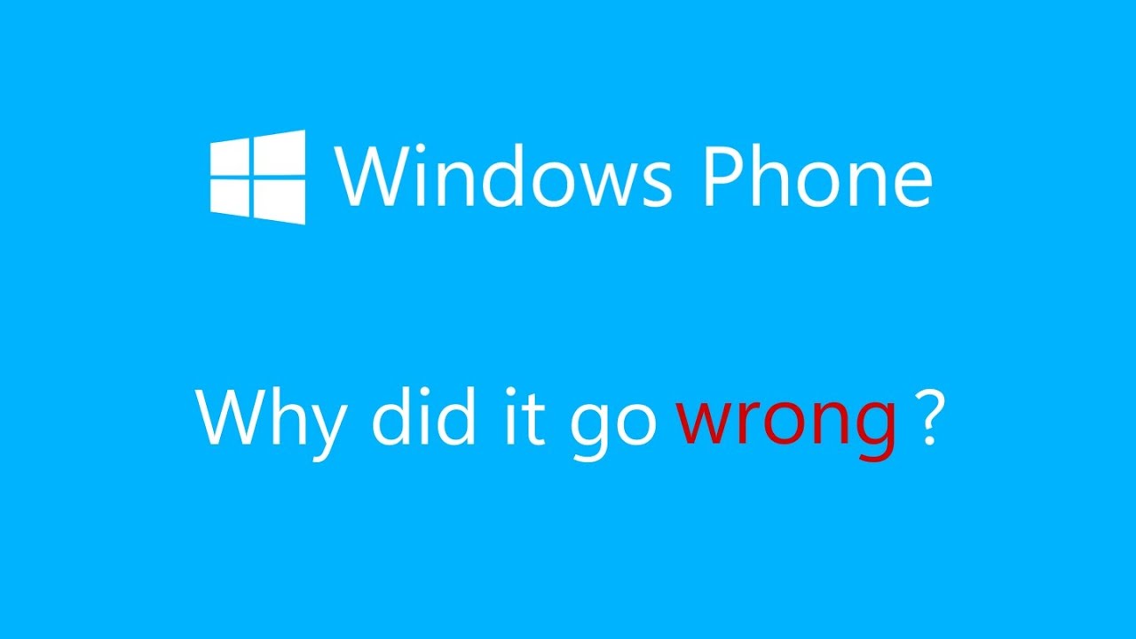 Why Did Windows Phone Fail?