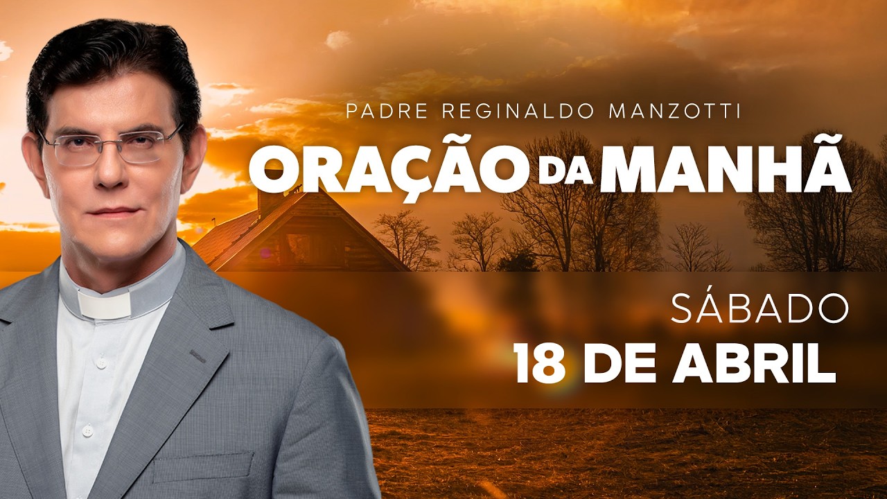 MORNING PRAYER | 04/18/2026 | @PadreManzottiOficial