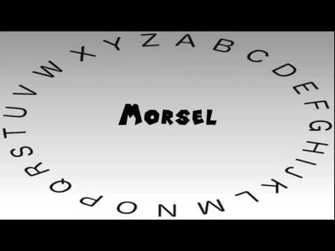 How to Say or Pronounce Morsel