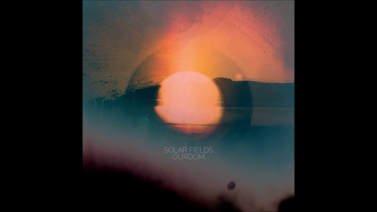 Solar Fields - Parallel Universe | Chill Space