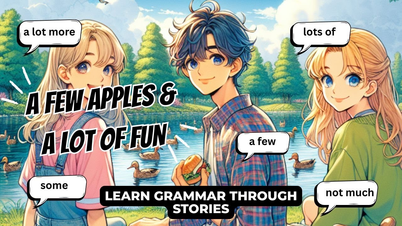 A Few Apples & A Lot of Fun - Grammar Story With Quantifiers