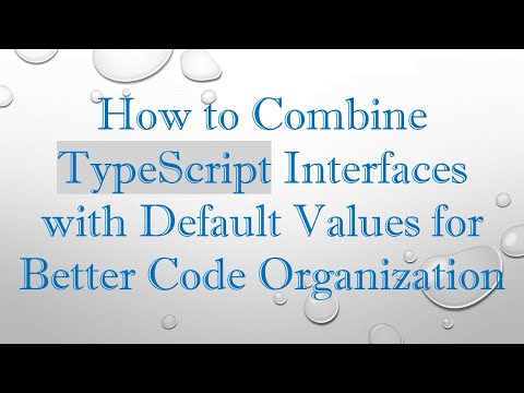 How to Combine TypeScript Interfaces with Default Values for Better Code Organization