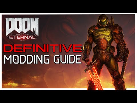 The Definitive Modding Guide For DOOM Eternal