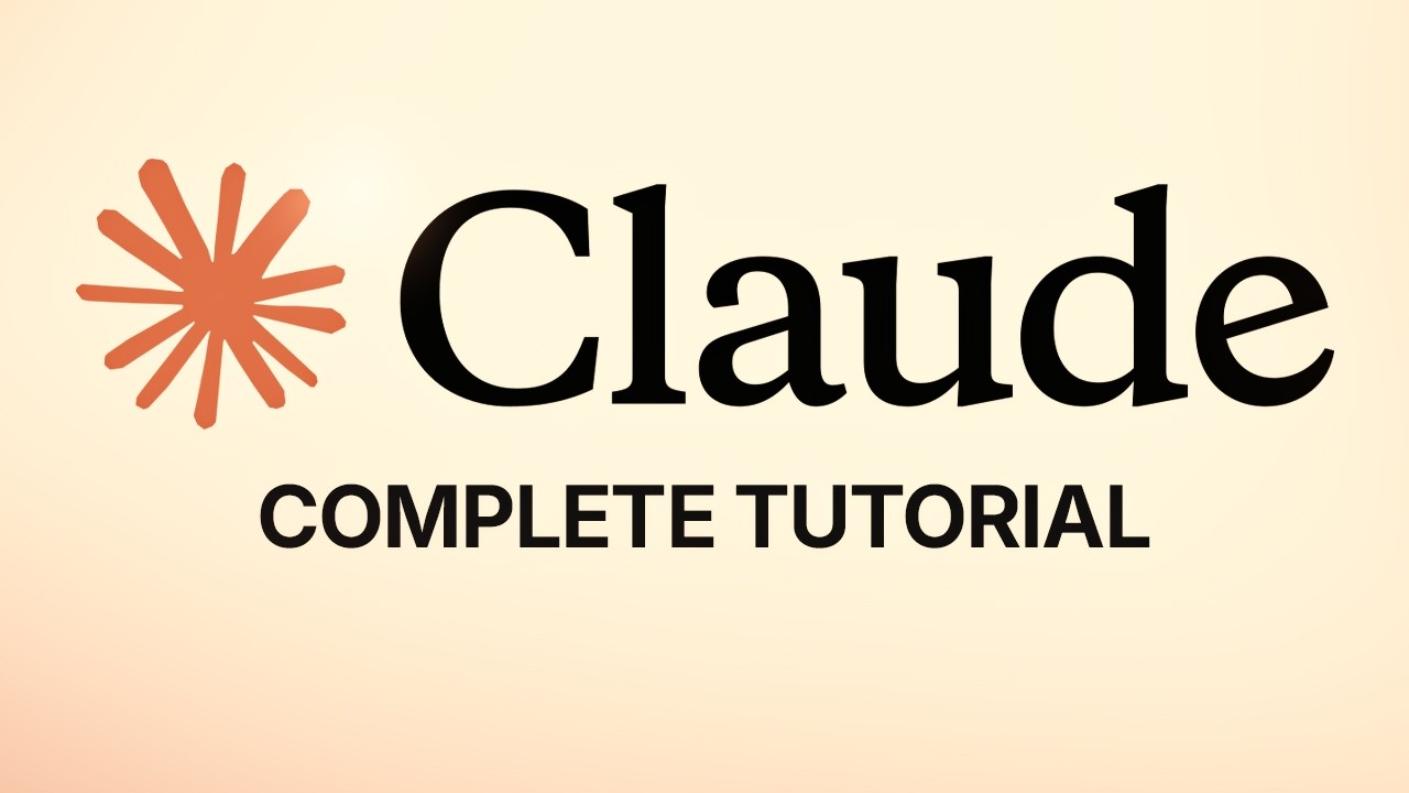 Claude Tutorial for Beginners: The Complete 2026 Masterclass